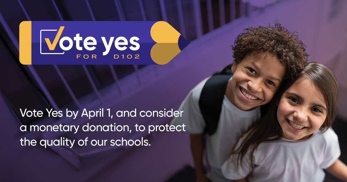 Get Involved • Vote Yes for D102